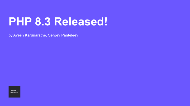 Peter Moscicki on LinkedIn: PHP 8.3 Released! Peter Moscicki on LinkedIn: PHP 8.3 Released!