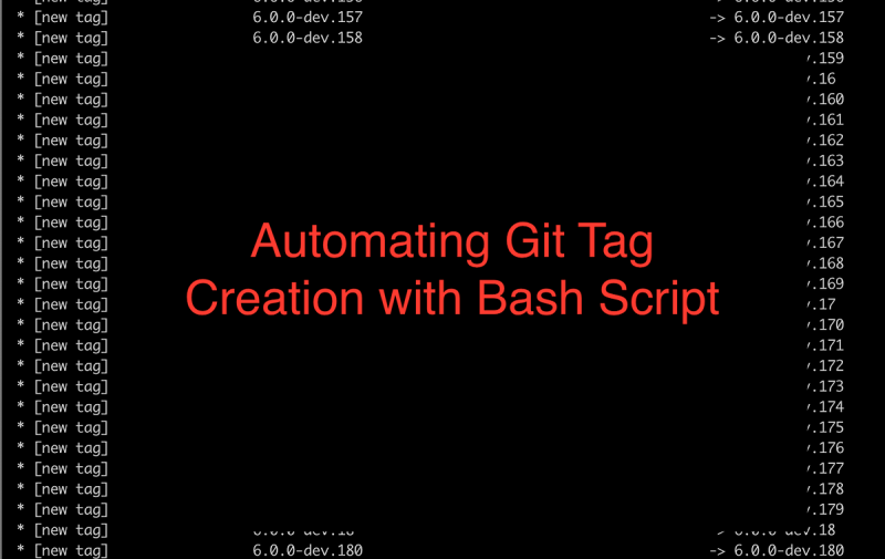 Phatcharaphan A. on LinkedIn: Automating Git Tag Creation with Bash Script Phatcharaphan A. on LinkedIn: Automating Git Tag Creation with Bash Script
