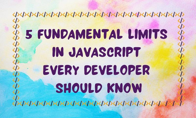 Madhumitha Sri Baskaran on LinkedIn: 5 Fundamental Limits in JavaScript ... Madhumitha Sri Baskaran on LinkedIn: 5 Fundamental Limits in JavaScript ...
