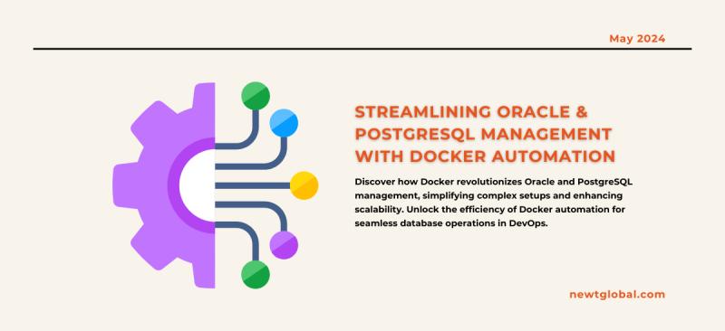 Newt Global on LinkedIn: Docker Oracle & PostgreSQL Automation | Newt ... Newt Global on LinkedIn: Docker Oracle & PostgreSQL Automation | Newt ...