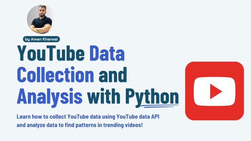 Aman Kharwal on LinkedIn: YouTube Data Collection and Analysis with ... Aman Kharwal on LinkedIn: YouTube Data Collection and Analysis with ...
