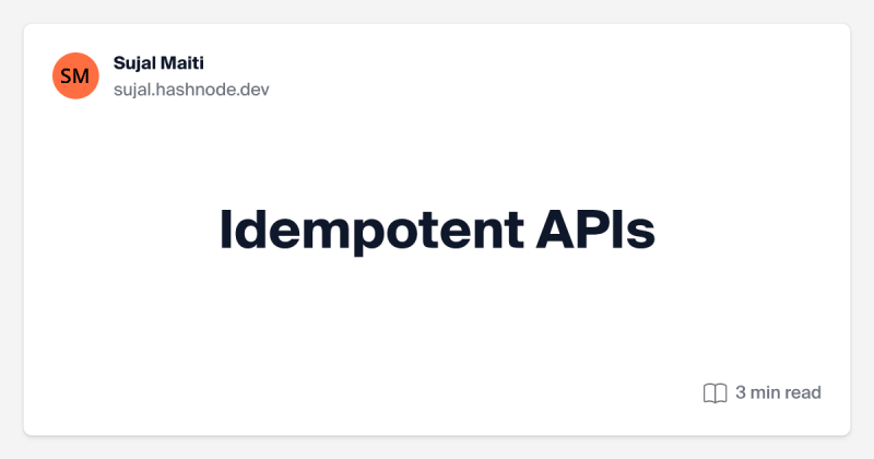 Sanjay Ankirala on LinkedIn: Idempotent APIs Sanjay Ankirala on LinkedIn: Idempotent APIs