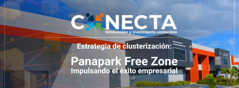 Panapark Free Zone en LinkedIn: Estrategia de Clusterización: Panapark ... Panapark Free Zone en LinkedIn: Estrategia de Clusterización: Panapark ...