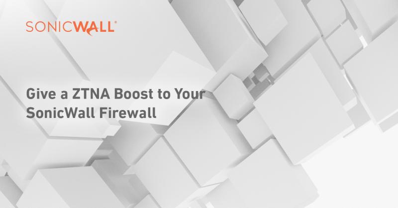Tiju Cherian on LinkedIn: Give a ZTNA Boost to Your SonicWall Firewall ... Tiju Cherian on LinkedIn: Give a ZTNA Boost to Your SonicWall Firewall ...