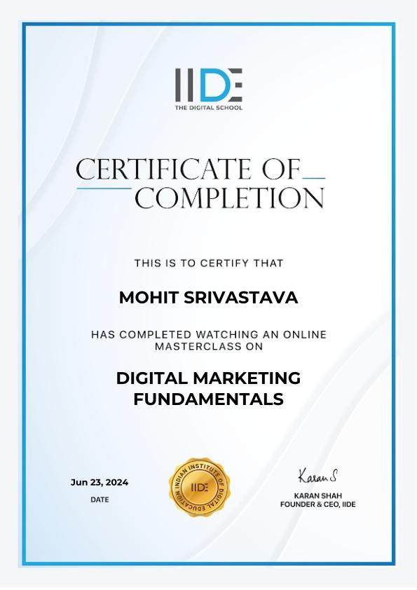 Mohit Srivastava on LinkedIn: Digital Marketing Fundamentals | IIDE ... Mohit Srivastava on LinkedIn: Digital Marketing Fundamentals | IIDE ...