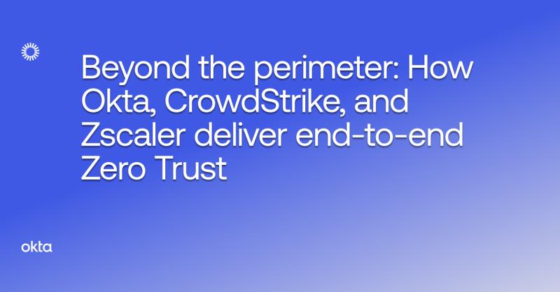 Matt Corley on LinkedIn: Beyond the perimeter: How Okta, CrowdStrike ... Matt Corley on LinkedIn: Beyond the perimeter: How Okta, CrowdStrike ...