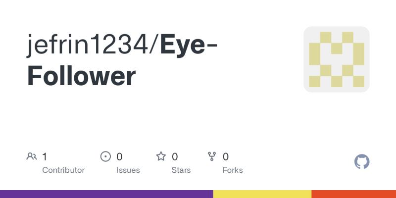 jefrin james on LinkedIn: GitHub - jefrin1234/Eye-Follower jefrin james on LinkedIn: GitHub - jefrin1234/Eye-Follower