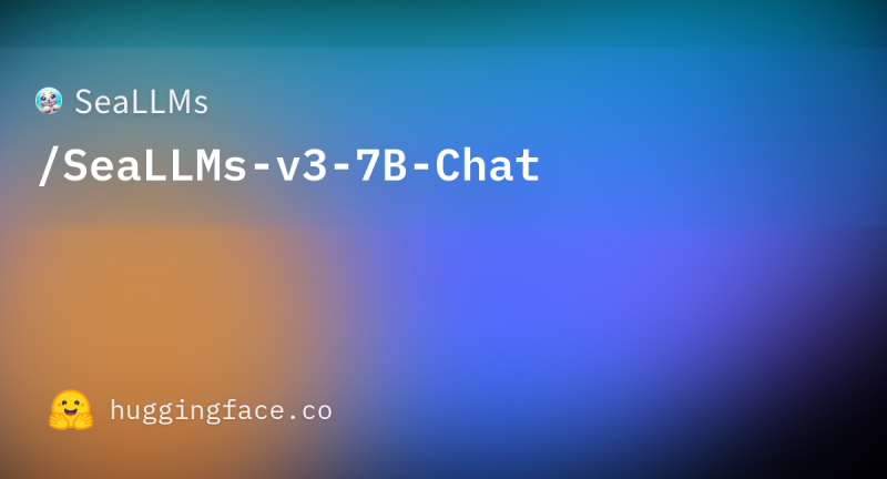 Hou Pong Chan on LinkedIn: SeaLLMs/SeaLLM3-7B-Chat · Hugging Face Hou Pong Chan on LinkedIn: SeaLLMs/SeaLLM3-7B-Chat · Hugging Face