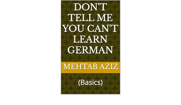 Shaik Mehtab Bin Aziz on LinkedIn: Don't tell me you can't learn German ... Shaik Mehtab Bin Aziz on LinkedIn: Don't tell me you can't learn German ...