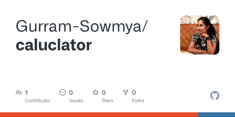 Gurram Sowmya on LinkedIn: GitHub - Gurram-Sowmya/caluclator Gurram Sowmya on LinkedIn: GitHub - Gurram-Sowmya/caluclator