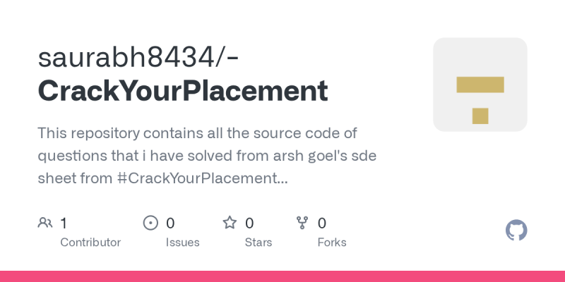 Saurabh Suman Jha on LinkedIn: GitHub - saurabh8434/-CrackYourPlacement ... Saurabh Suman Jha on LinkedIn: GitHub - saurabh8434/-CrackYourPlacement ...