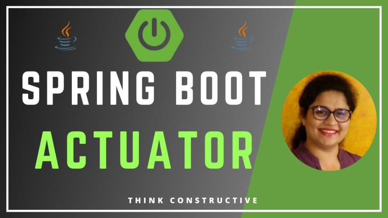 Learn about Spring Boot Actuator on YouTube | Think Constructive posted ... Learn about Spring Boot Actuator on YouTube | Think Constructive posted ...