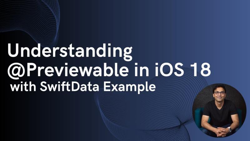 Mohammad Azam on LinkedIn: Understanding @Previewable in iOS 18 with ... Mohammad Azam on LinkedIn: Understanding @Previewable in iOS 18 with ...