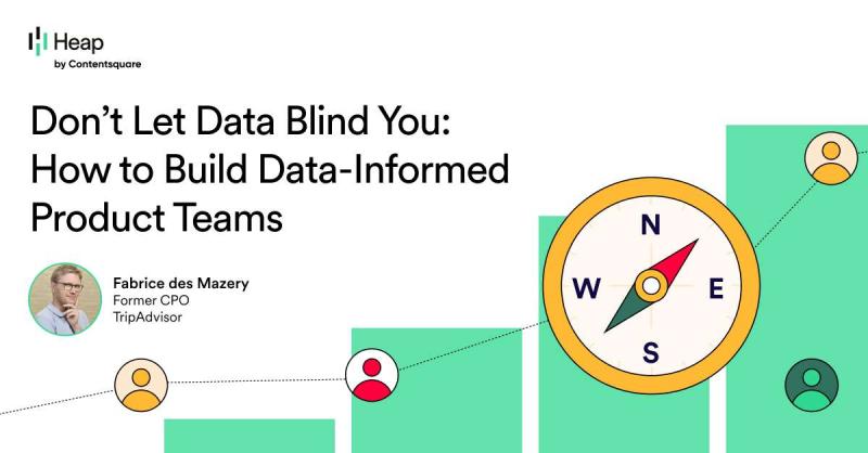 Heap | by Contentsquare on LinkedIn: Don’t Let Data Blind You: How to ... Heap | by Contentsquare on LinkedIn: Don’t Let Data Blind You: How to ...