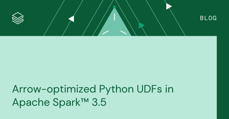Arun Saxena on LinkedIn: Arrow-optimized Python UDFs in Apache Spark™ 3.5 Arun Saxena on LinkedIn: Arrow-optimized Python UDFs in Apache Spark™ 3.5