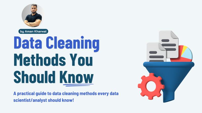 Aman Kharwal on LinkedIn: Data Cleaning Methods You Should Know | Aman ... Aman Kharwal on LinkedIn: Data Cleaning Methods You Should Know | Aman ...