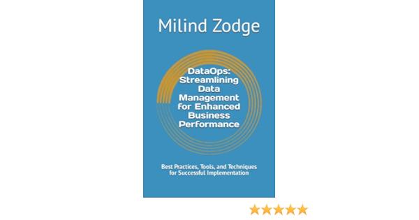 Milind Zodge on LinkedIn: DataOps: Streamlining Data Management for ... Milind Zodge on LinkedIn: DataOps: Streamlining Data Management for ...