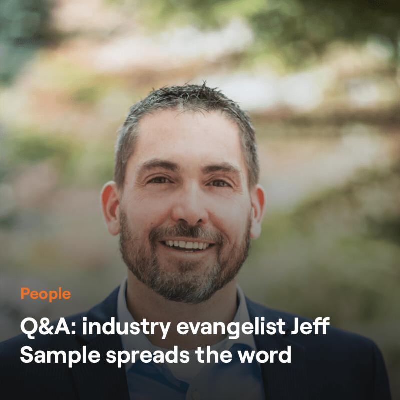 Jeff Sample on LinkedIn: Q&A: industry evangelist Jeff Sample spreads ... Jeff Sample on LinkedIn: Q&A: industry evangelist Jeff Sample spreads ...