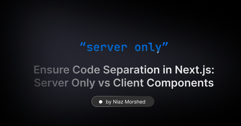 Niaz Morshed on LinkedIn: Securing Next.js: Separating Server-Only and ... Niaz Morshed on LinkedIn: Securing Next.js: Separating Server-Only and ...