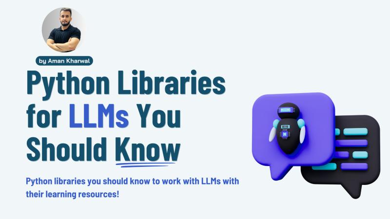 Learn about LLMs and their libraries | Aman Kharwal posted on the topic ... Learn about LLMs and their libraries | Aman Kharwal posted on the topic ...