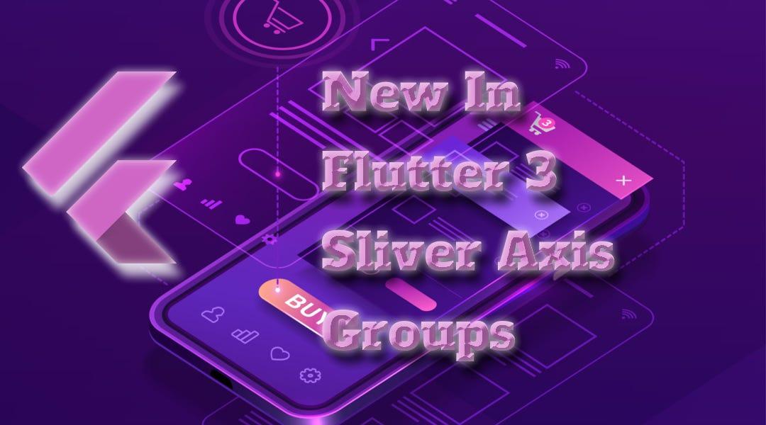 Fred Grott on LinkedIn: New In Flutter 3 Sliver Axis Groups Fred Grott on LinkedIn: New In Flutter 3 Sliver Axis Groups