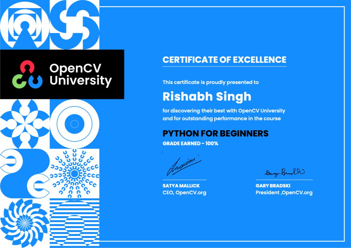 Rishabh Singh on LinkedIn: OpenCV Python For Beginners Certificate | OpenCV Rishabh Singh on LinkedIn: OpenCV Python For Beginners Certificate | OpenCV