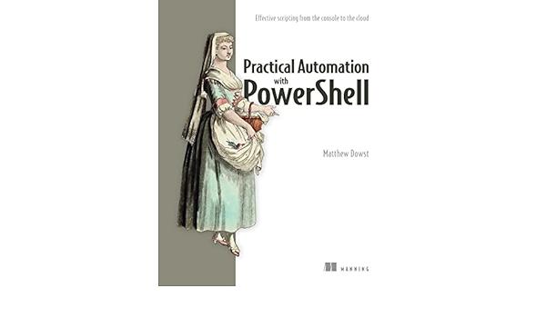 David Stein on LinkedIn: Practical Automation with PowerShell ... David Stein on LinkedIn: Practical Automation with PowerShell ...