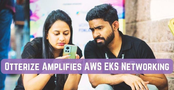 Marc N. on LinkedIn: Otterize Amplifies AWS EKS Networking Marc N. on LinkedIn: Otterize Amplifies AWS EKS Networking