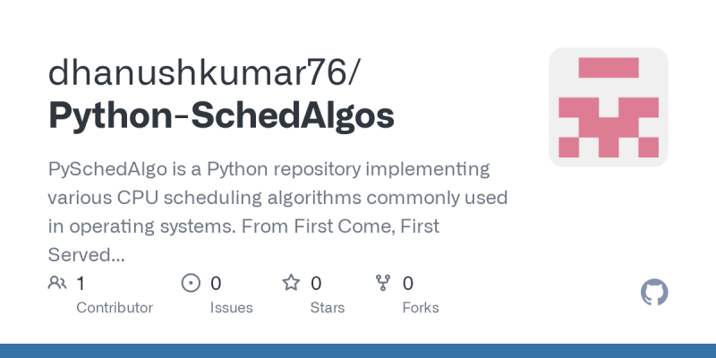 Dhanush Kumar on LinkedIn: GitHub - Dhanush7602/Python-SchedAlgos ... Dhanush Kumar on LinkedIn: GitHub - Dhanush7602/Python-SchedAlgos ...