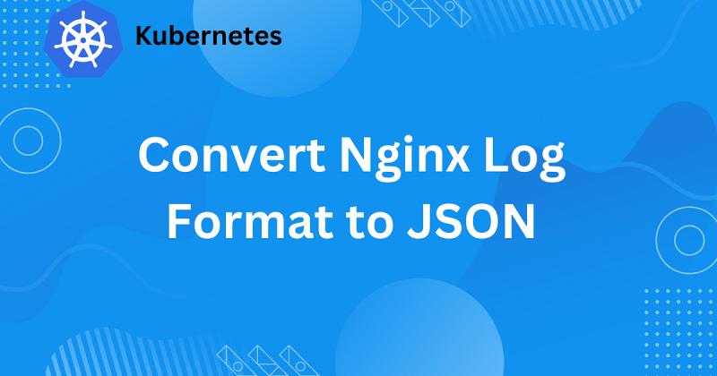 Sha Md Nayeem on LinkedIn: Simplify Nginx logging: Convert Nginx Log ... Sha Md Nayeem on LinkedIn: Simplify Nginx logging: Convert Nginx Log ...