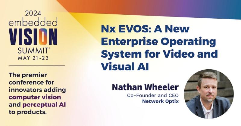 Edge AI and Vision Alliance on LinkedIn: Nx EVOS: A New Enterprise ... Edge AI and Vision Alliance on LinkedIn: Nx EVOS: A New Enterprise ...