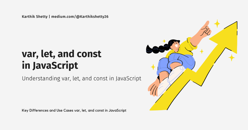 Karthik Shetty on LinkedIn: Explain var, let, and const in JavaScript Karthik Shetty on LinkedIn: Explain var, let, and const in JavaScript