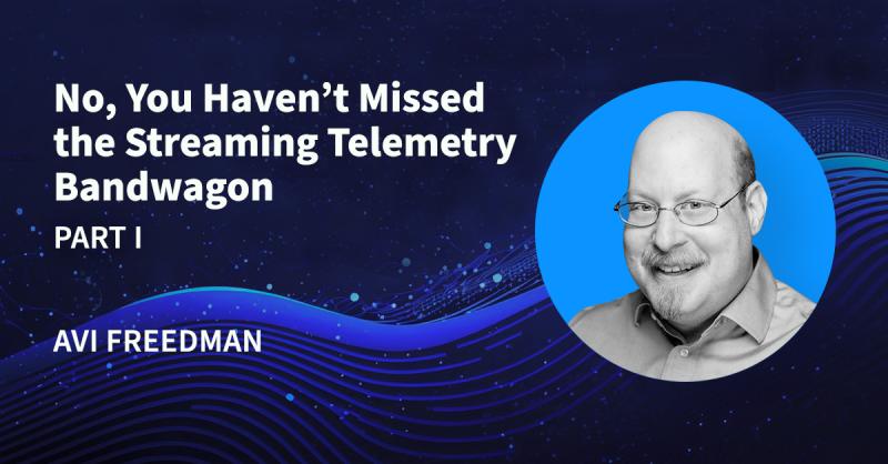James Clegg on LinkedIn: No, You Haven’t Missed the Streaming Telemetry ... James Clegg on LinkedIn: No, You Haven’t Missed the Streaming Telemetry ...