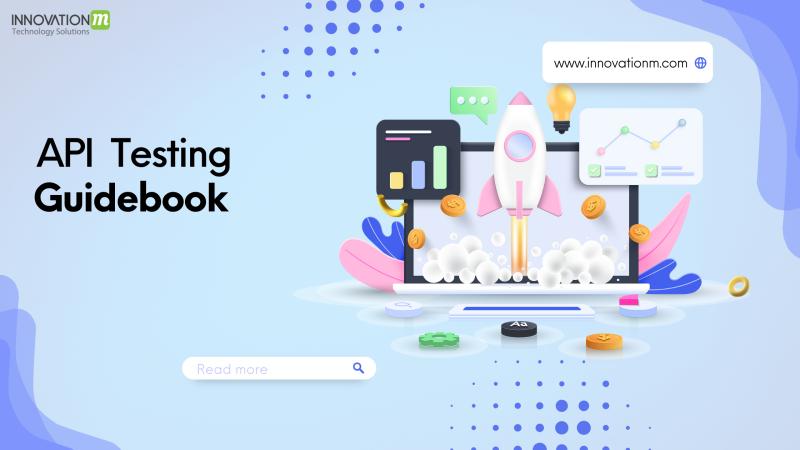 InnovationM on LinkedIn: API Testing Guidebook - InnovationM Blog InnovationM on LinkedIn: API Testing Guidebook - InnovationM Blog