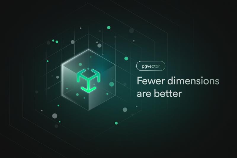 Arsalan Ahmed Shaikh on LinkedIn: pgvector: Fewer dimensions are better Arsalan Ahmed Shaikh on LinkedIn: pgvector: Fewer dimensions are better