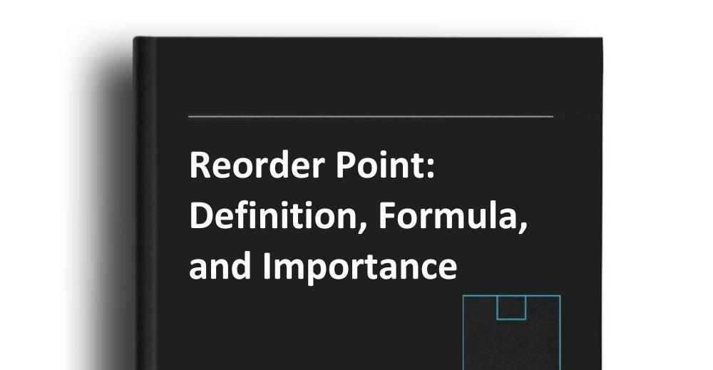 Tahar Ouhrouche on LinkedIn: Reorder Point: Definition, Formula, and ... Tahar Ouhrouche on LinkedIn: Reorder Point: Definition, Formula, and ...