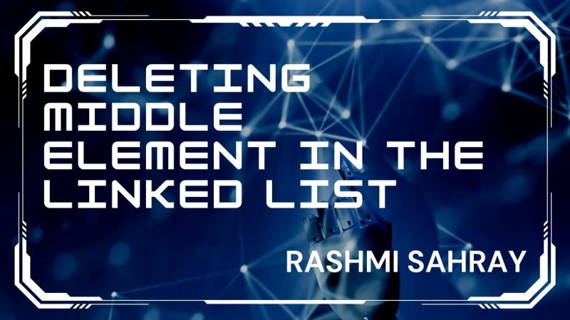 Rashmi Sahray on LinkedIn: Deleting middle node in linked list using ... Rashmi Sahray on LinkedIn: Deleting middle node in linked list using ...