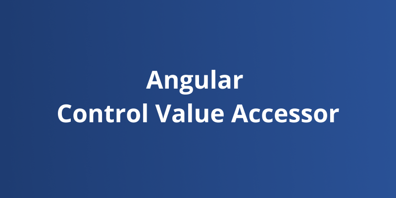 Sanju Sudheer on LinkedIn: Angular Control Value Accessor Sanju Sudheer on LinkedIn: Angular Control Value Accessor