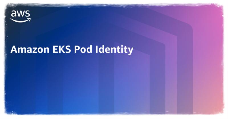 Rajit Paul on LinkedIn: Exploring the new EKS Pod Identity Associations Rajit Paul on LinkedIn: Exploring the new EKS Pod Identity Associations