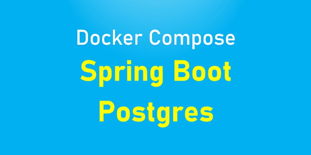 Alain AIROM on LinkedIn: Docker Compose: Spring Boot and Postgres example Alain AIROM on LinkedIn: Docker Compose: Spring Boot and Postgres example