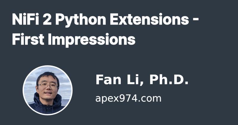 Fan Li on LinkedIn: NiFi 2 Python Extensions - First Impressions Fan Li on LinkedIn: NiFi 2 Python Extensions - First Impressions