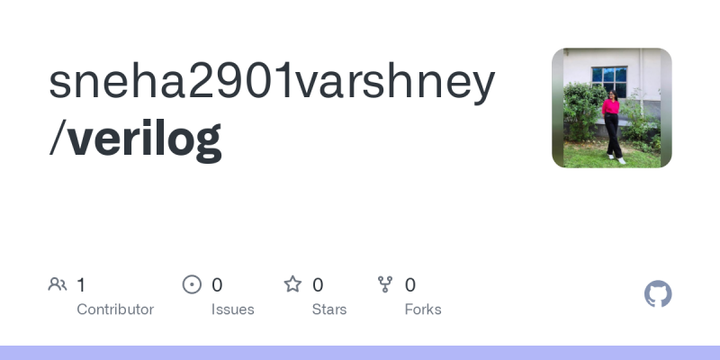 Sneha Varshney on LinkedIn: GitHub - sneha2901varshney/verilog Sneha Varshney on LinkedIn: GitHub - sneha2901varshney/verilog