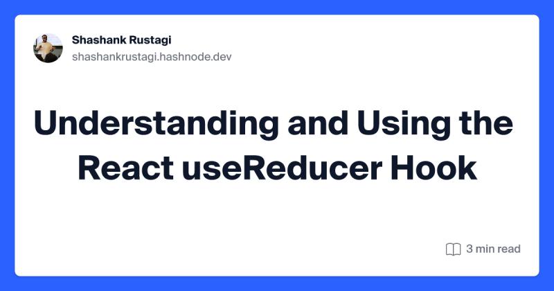 Shashank R. on LinkedIn: Understanding and Using the React useReducer Hook Shashank R. on LinkedIn: Understanding and Using the React useReducer Hook
