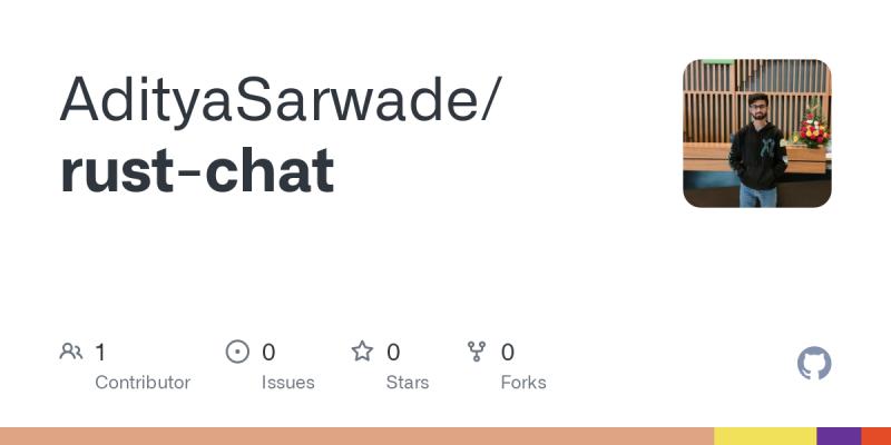 Aditya Sarwade on LinkedIn: GitHub - AdityaSarwade/rust-chat Aditya Sarwade on LinkedIn: GitHub - AdityaSarwade/rust-chat