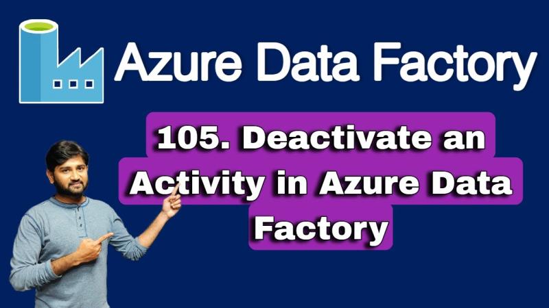 Mark Kromer on LinkedIn: 105. Deactivate an Activity in Azure Data ... Mark Kromer on LinkedIn: 105. Deactivate an Activity in Azure Data ...