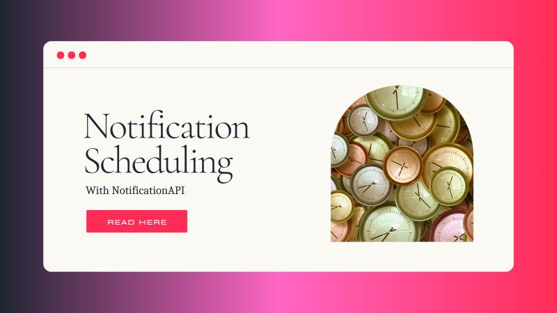 NotificationAPI on LinkedIn: Announcing: Notification Scheduling NotificationAPI on LinkedIn: Announcing: Notification Scheduling