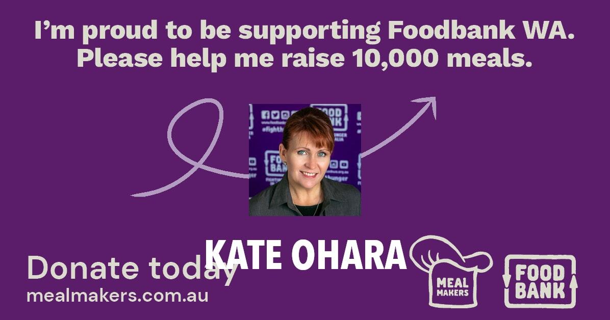 Kate O'Hara on LinkedIn: Kate OHara - Foodbank WA's Meal Makers Kate O'Hara on LinkedIn: Kate OHara - Foodbank WA's Meal Makers