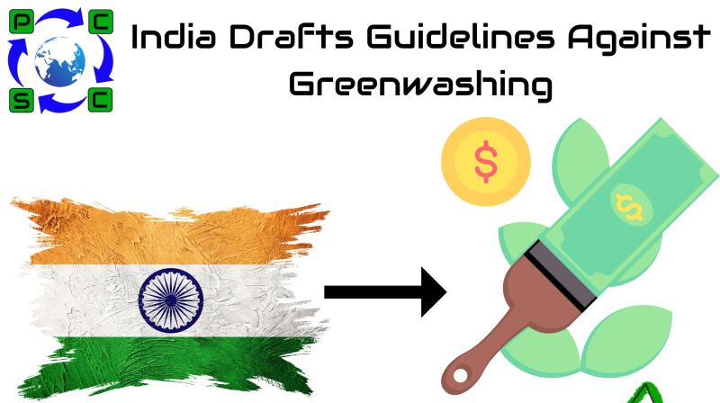 Global PCCS on LinkedIn: India Drafts Regulations to Prevent Greenwashing Global PCCS on LinkedIn: India Drafts Regulations to Prevent Greenwashing