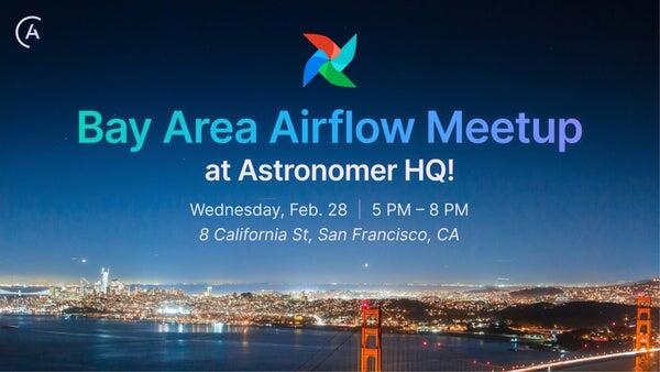 Apache Airflow on LinkedIn: Bay Area Airflow Meetup at Astronomer HQ ... Apache Airflow on LinkedIn: Bay Area Airflow Meetup at Astronomer HQ ...