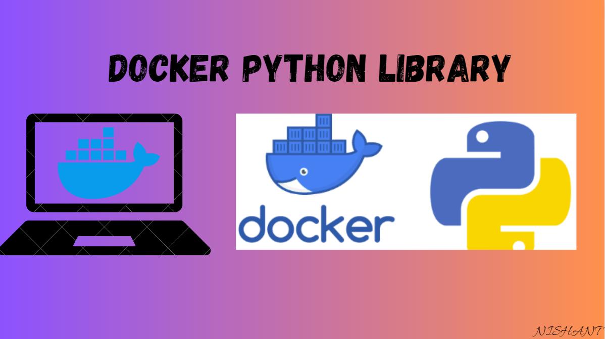 Nishant Dixit on LinkedIn: Leveraging the Docker Python Library for ... Nishant Dixit on LinkedIn: Leveraging the Docker Python Library for ...